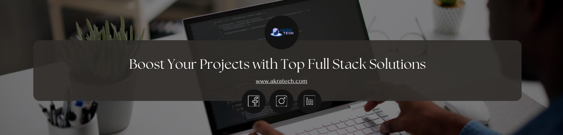 Mastering Full Stack Development: Key Benefits Explained